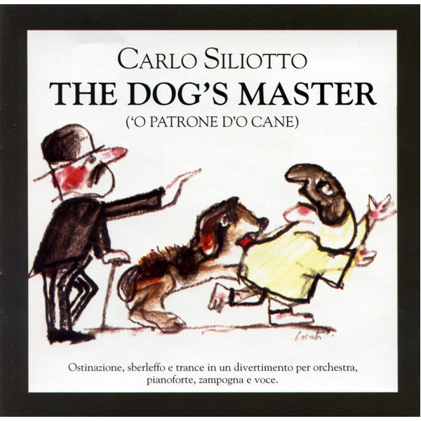 The Dog's Master ('O Patrone d'O Cane) | Carlo SILIOTTO | CD