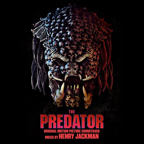 The Predator – Henry Jackman – Page 3 – General Discussion – Film Score ...